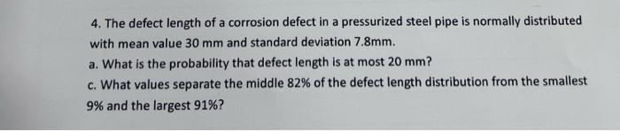 Solved 4. The defect length of a corrosion defect in a | Chegg.com