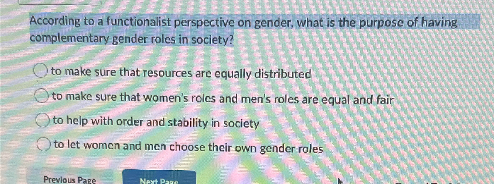 Solved According to a functionalist perspective on gender, | Chegg.com