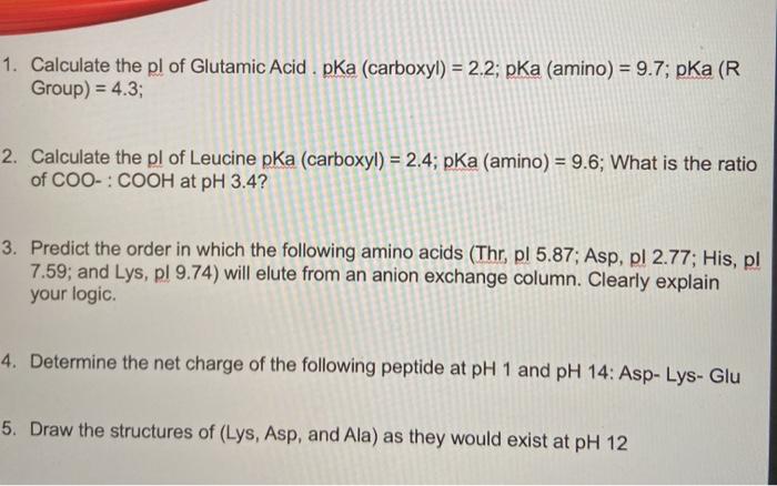 Solved 1. Calculate the pl of Glutamic Acid.pKa (carboxyl) = | Chegg.com