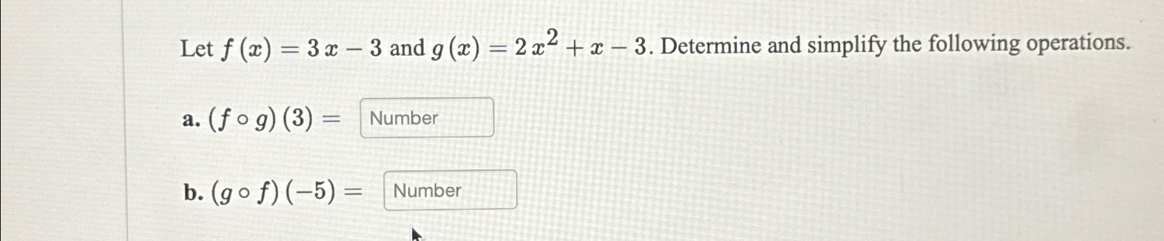 Solved Let f(x)=3x-3 ﻿and g(x)=2x2+x-3. ﻿Determine and | Chegg.com
