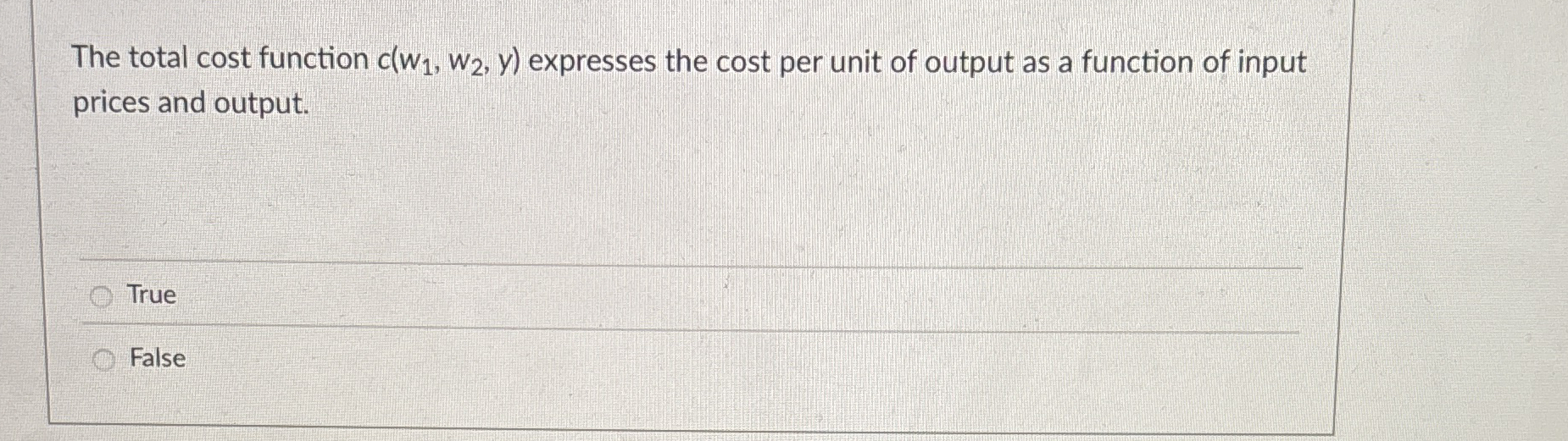 Solved The total cost function c(w1,w2,y) ﻿expresses the | Chegg.com