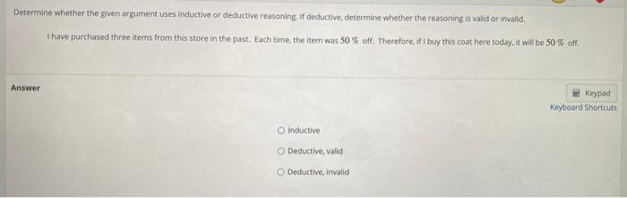 Solved Determine whether the given argument uses Inductive | Chegg.com