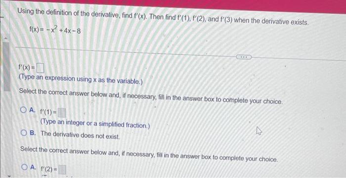 Solved Using the definition of the derivative, find f′(x). | Chegg.com