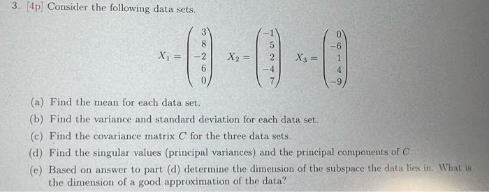 Solved 3. [4p] Consider the following data sets. | Chegg.com