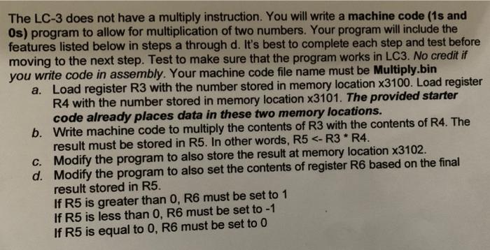 Solved The LC-3 does not have a multiply instruction. You | Chegg.com