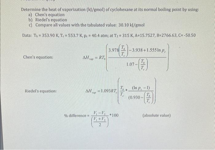 Solved Determine the heat of vaporization ( kJ/gmol) of | Chegg.com