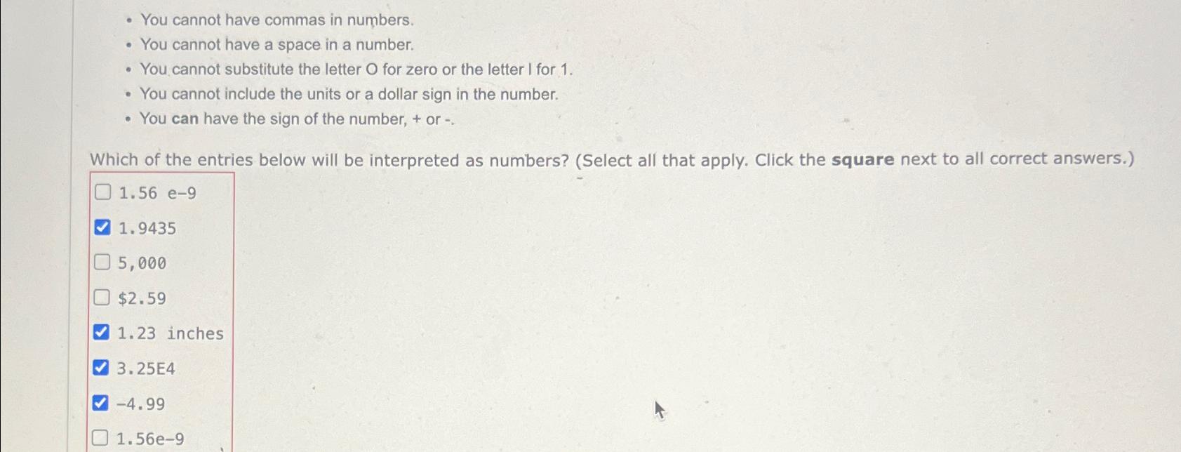 Solved You cannot have commas in numbers.You cannot have a | Chegg.com