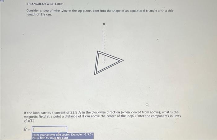 Solved Consider A Loop Of Wire Lying In The Xy Plane Bent
