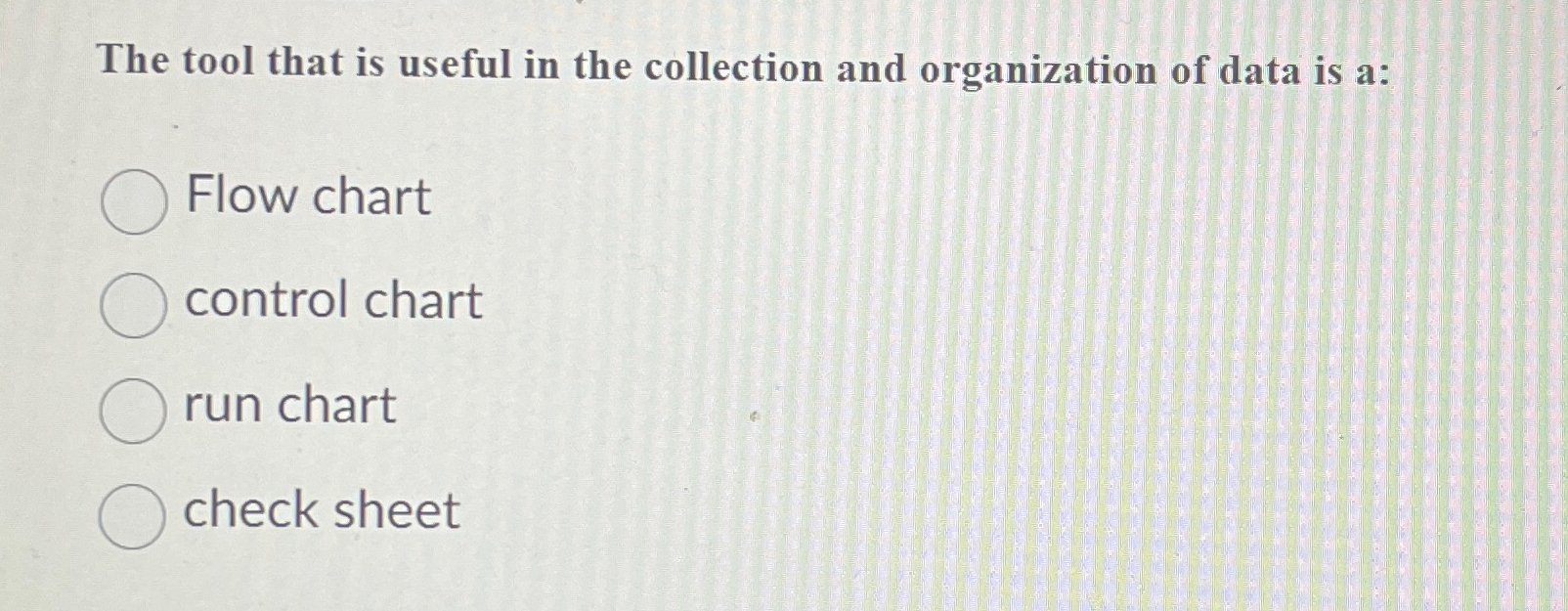 Solved The tool that is useful in the collection and | Chegg.com