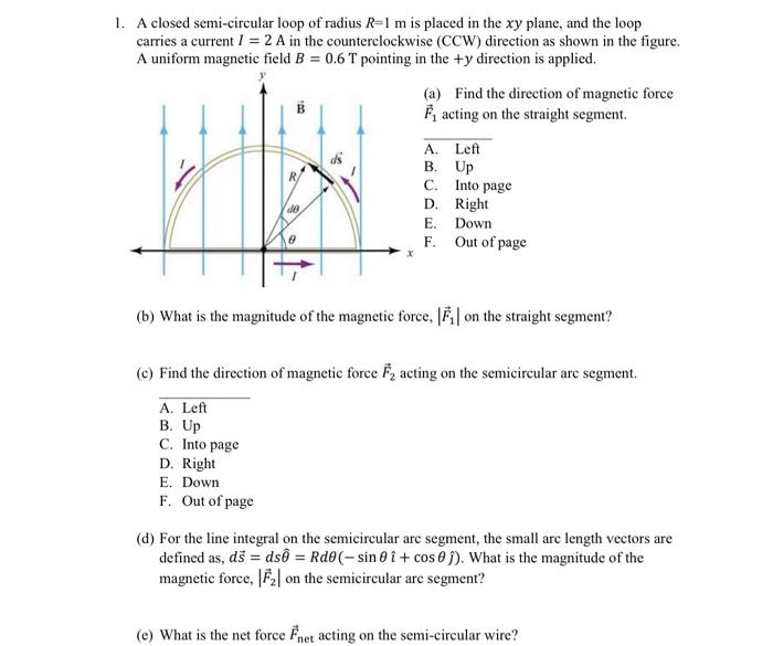 Solved 1. A closed semi-circular loop of radius R=1 m is | Chegg.com