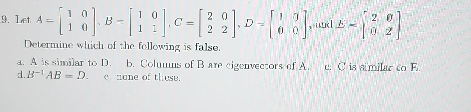 Solved 9. Let A=[1100],B=[1101],C=[2202],D=[1000], and | Chegg.com