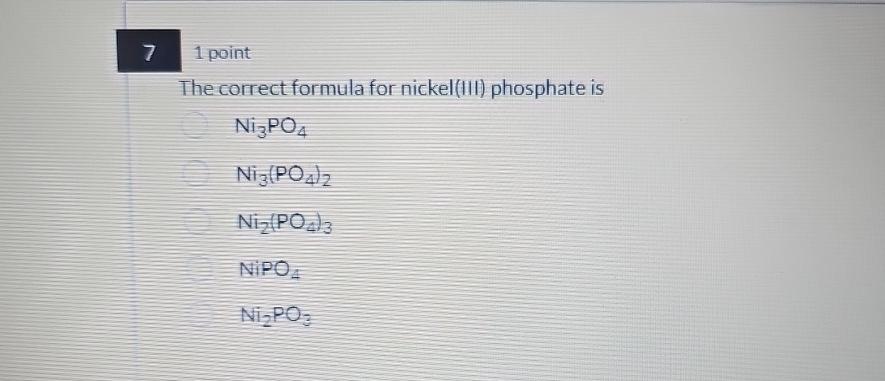 Solved 71 ﻿pointThe correct formula for nickel(III) | Chegg.com