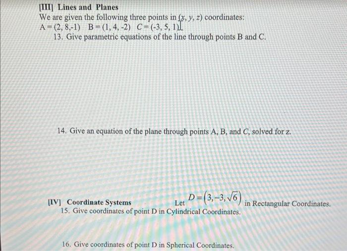 Solved [III] Lines and Planes We are given the following | Chegg.com