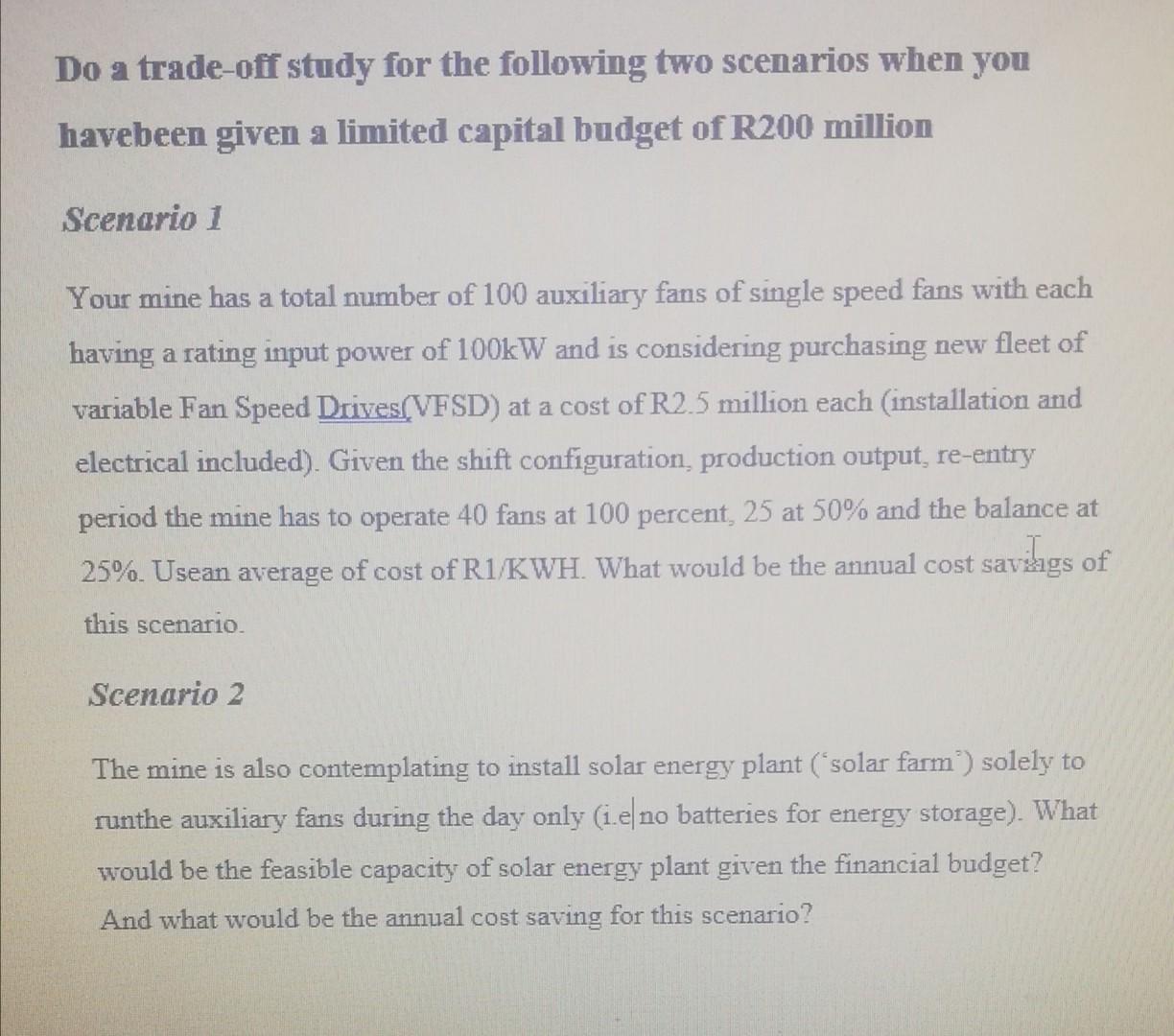 Solved Do a trade-off study for the following two scenarios | Chegg.com