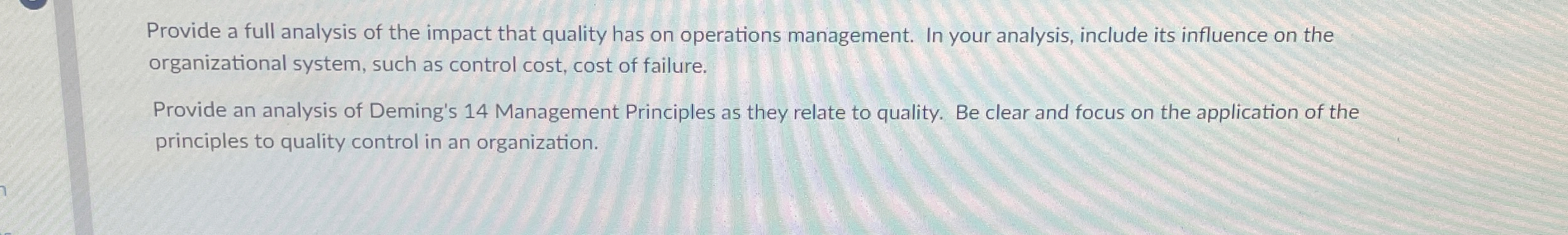 Solved Provide a full analysis of the impact that quality | Chegg.com