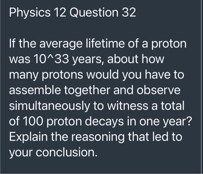 Solved Physics 12 Question 32 If the average lifetime of a | Chegg.com
