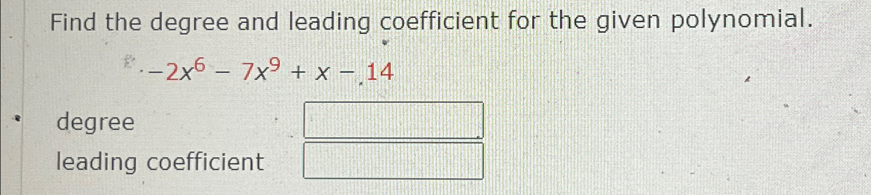 Solved Find the degree and leading coefficient for the given | Chegg.com