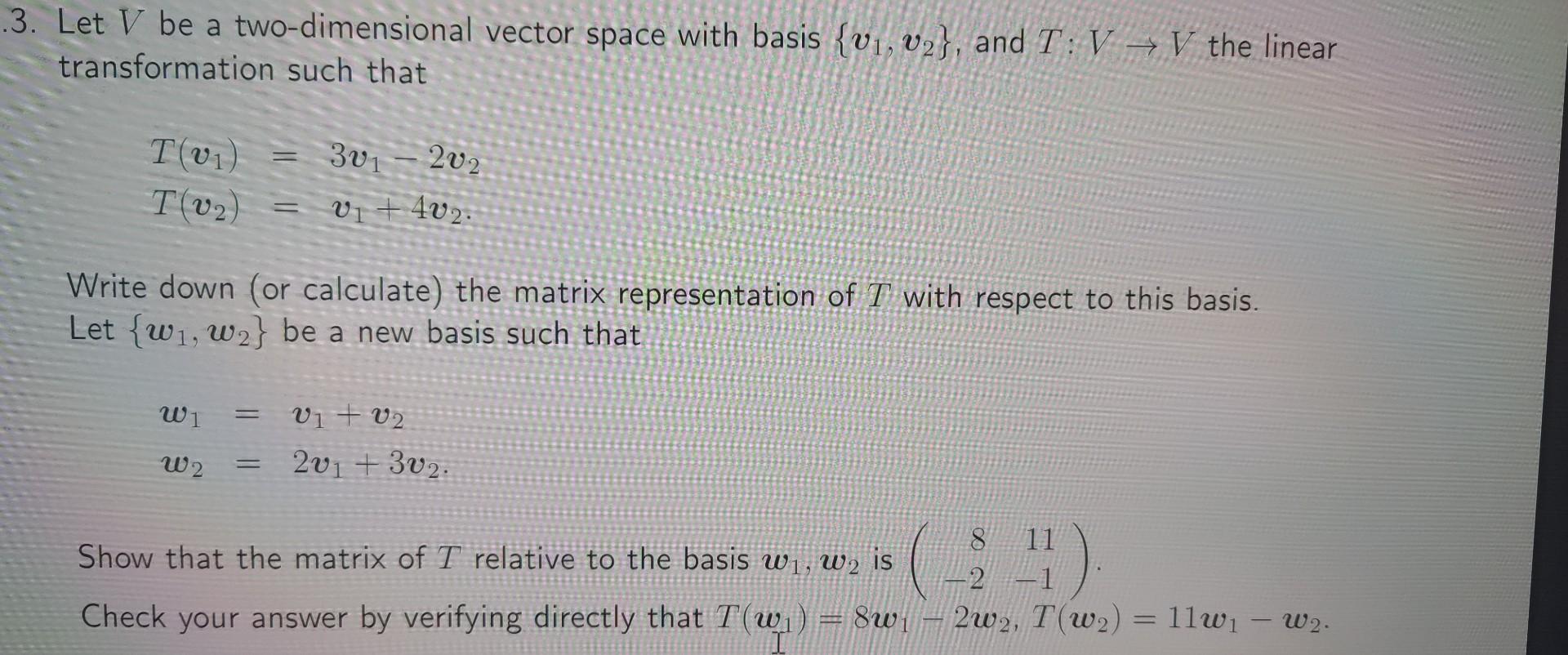 Solved Let V be a two-dimensional vector space with basis | Chegg.com
