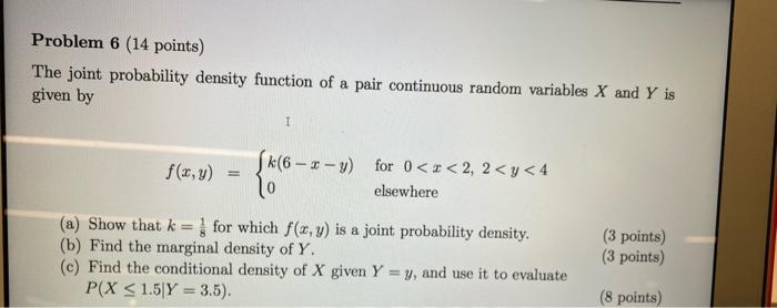 Solved Problem 6 (14 points) The joint probability density | Chegg.com