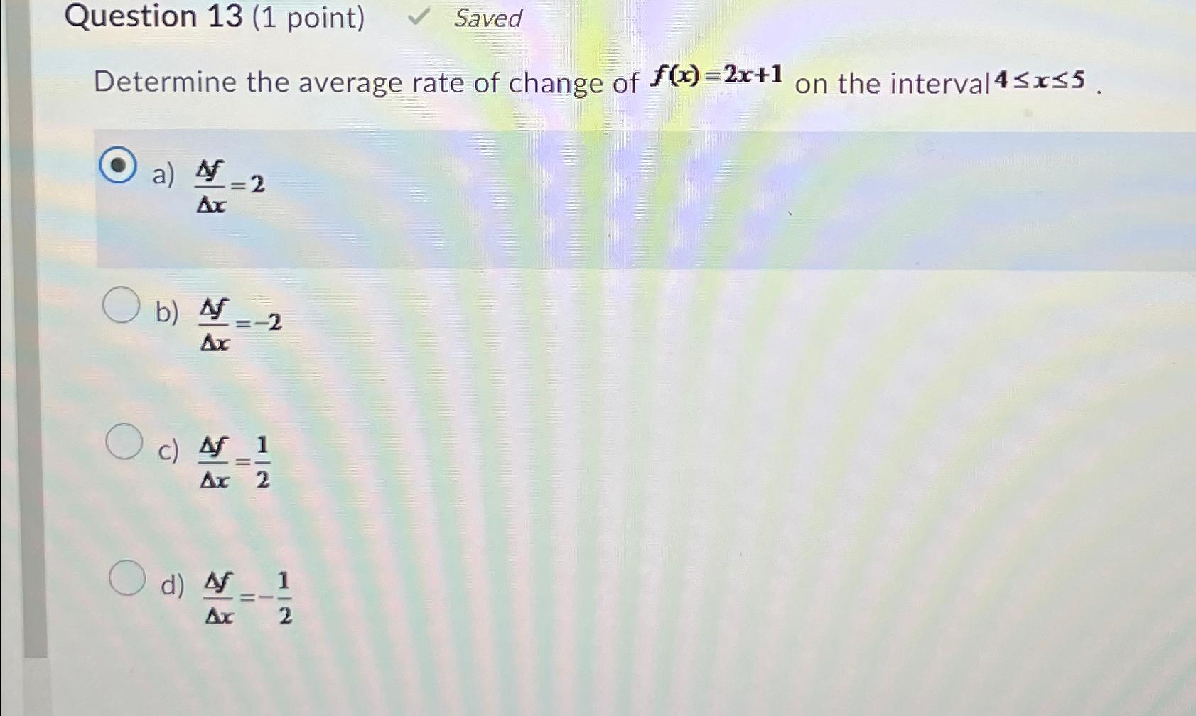 Solved Question 13 (1 ﻿point) ﻿SavedDetermine the average | Chegg.com