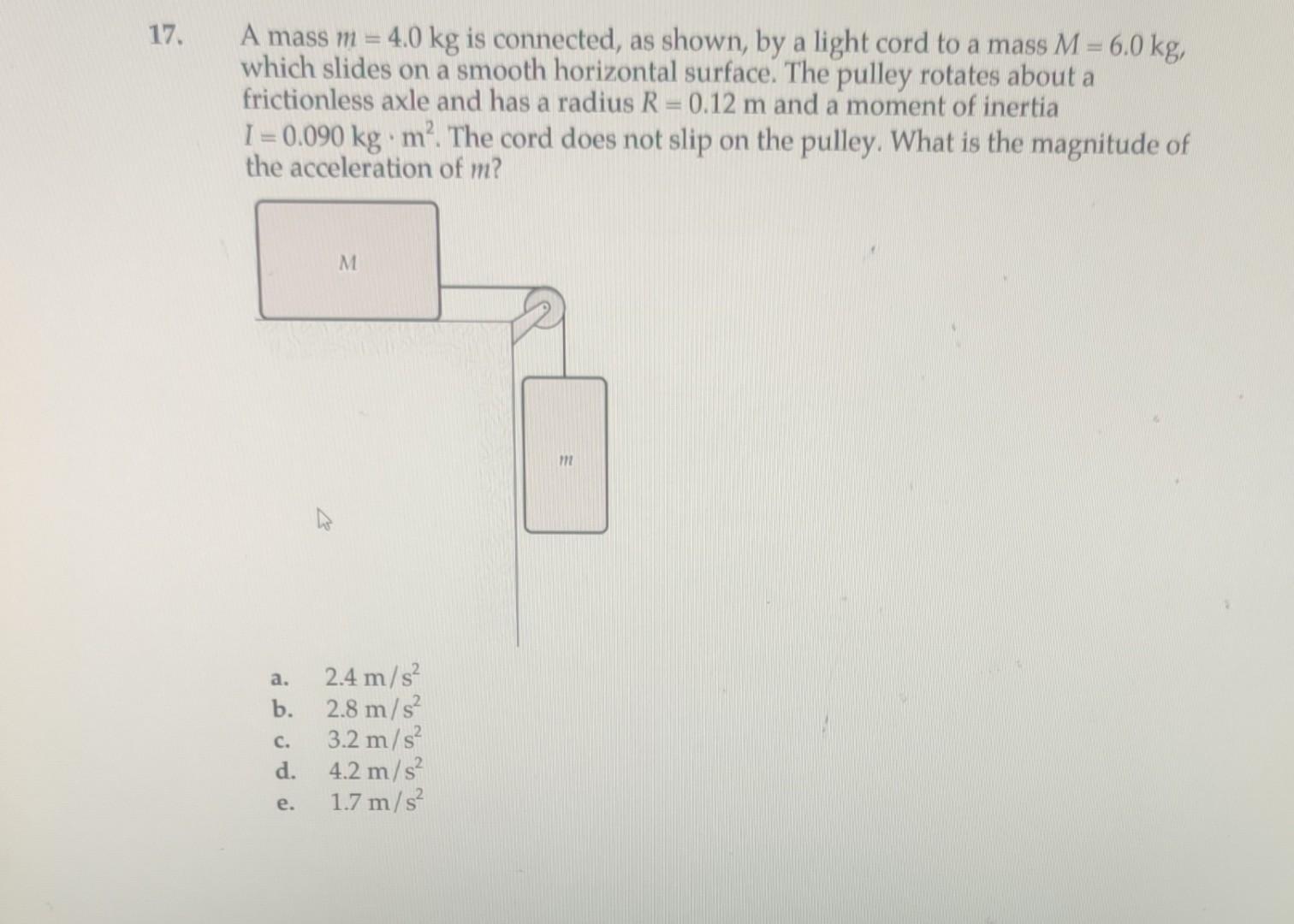 Solved A mass m=4.0 kg is connected, as shown, by a light | Chegg.com