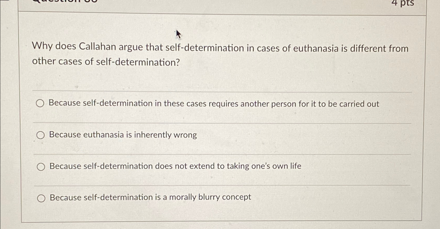 Solved Why does Callahan argue that self-determination in | Chegg.com