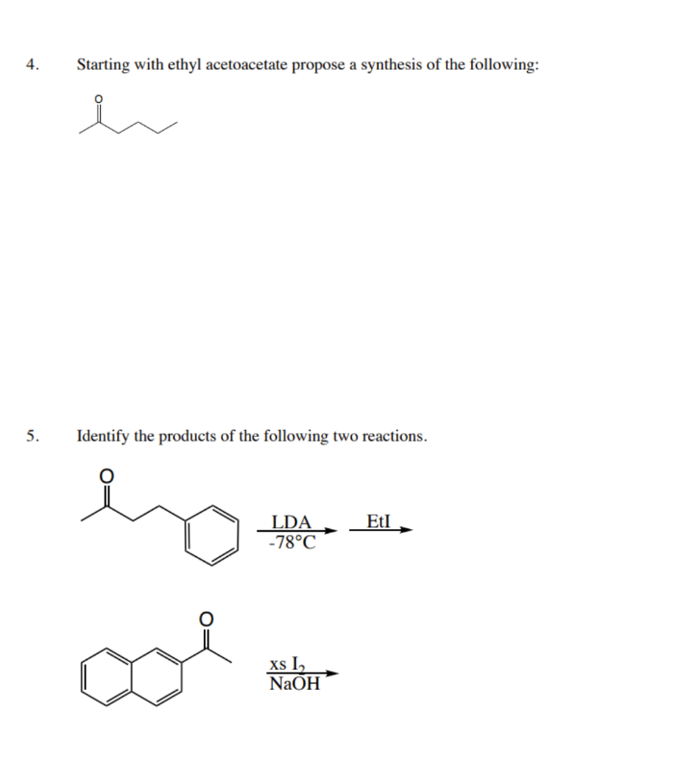 Solved 4. Starting with ethyl acetoacetate propose a | Chegg.com