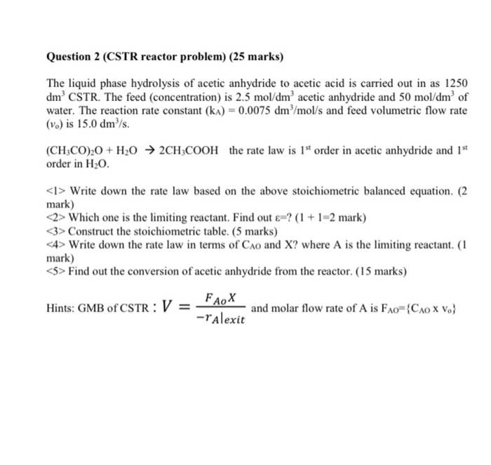 Solved Question 2 (CSTR reactor problem) (25 marks) The | Chegg.com