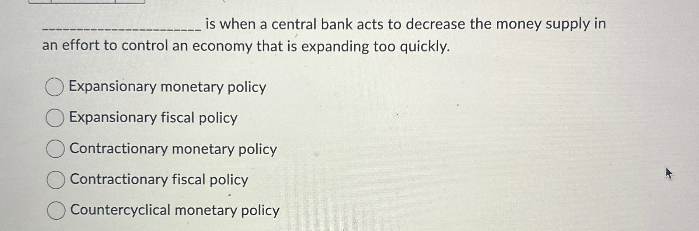 Solved is when a central bank acts to decrease the money | Chegg.com