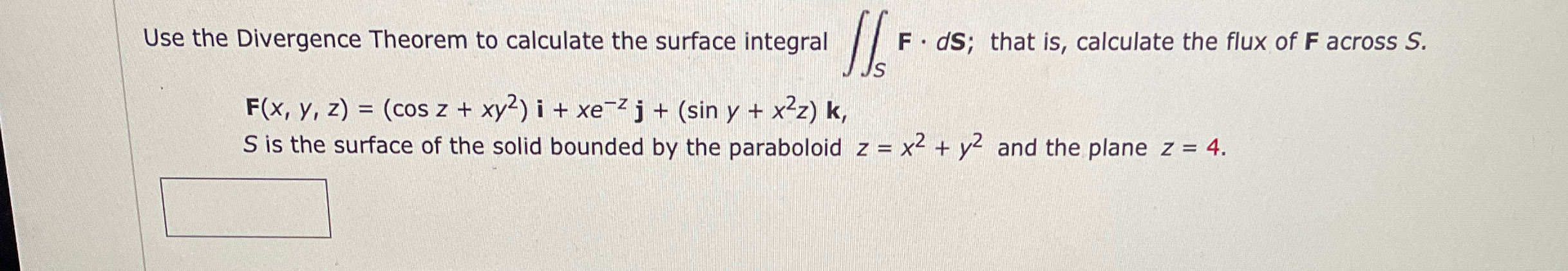 Solved Use the Divergence Theorem to calculate the surface | Chegg.com