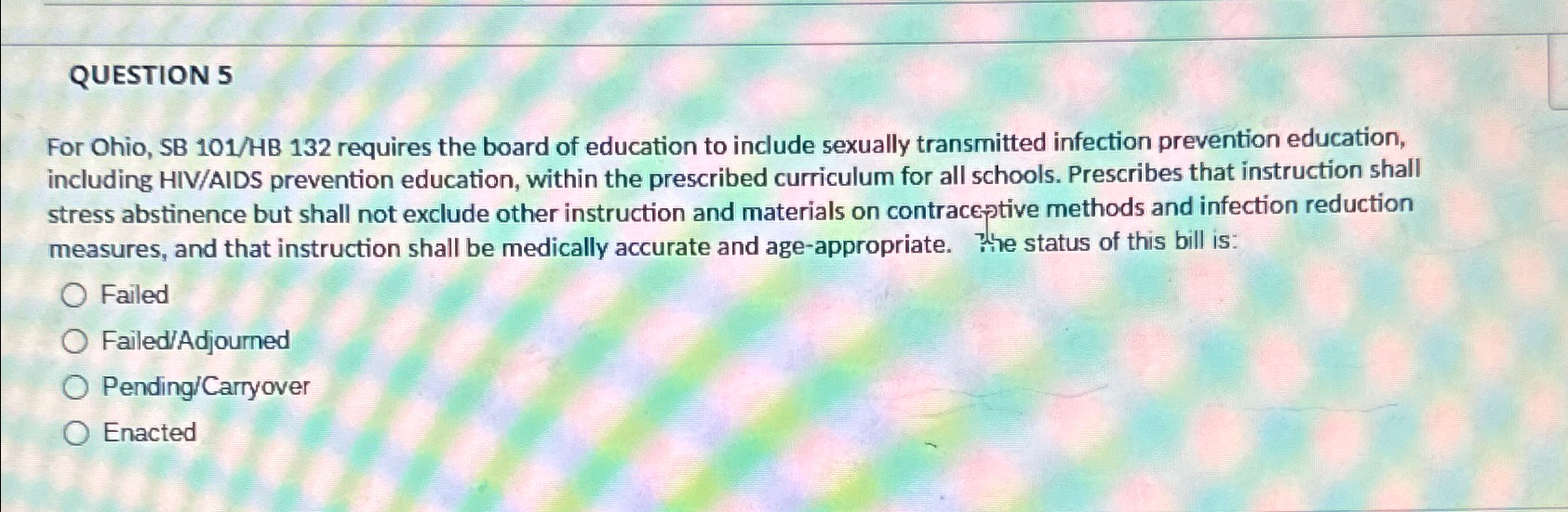 Solved QUESTION 5For Ohio, SB 101/HB 132 ﻿requires the board | Chegg.com