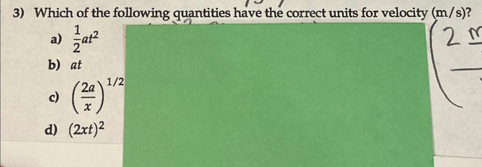 Solved Which of the following quantities have the correct | Chegg.com