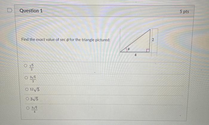 Solved Question 1 5 pts Find the exact value of sec 0 for | Chegg.com
