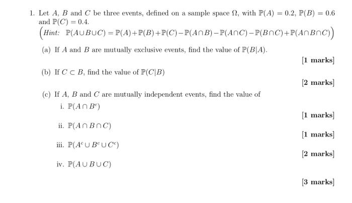 Solved 1. Let A,B and C be three events, defined on a sample | Chegg.com