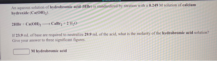 Solved An aqueous solution of hydrobromic acid (HBr) is | Chegg.com
