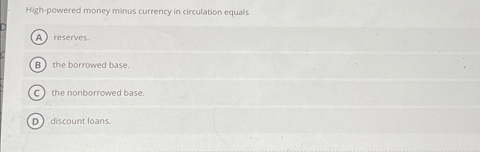Solved High-powered money minus currency in circulation | Chegg.com