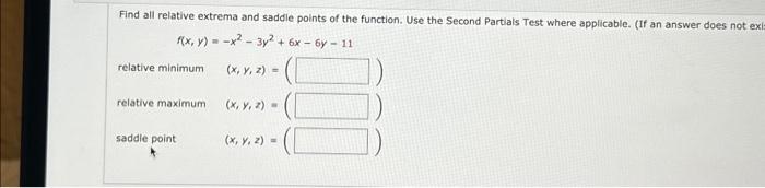 Solved Find all relative extrema and saddle points of the | Chegg.com