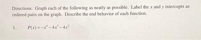 Solved Directions: Graph each of the following as neatly as | Chegg.com