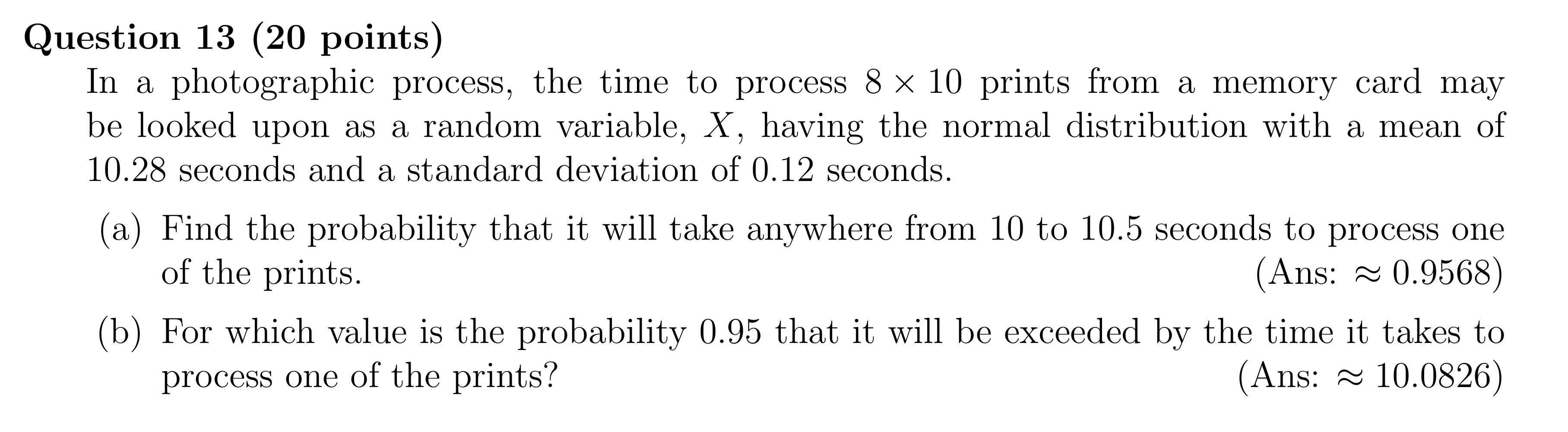 Solved Question 13 (20 ﻿points)In a photographic process, | Chegg.com