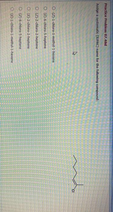 Solved Practice Problem 07.480 Assign a systematic (IUPAC) | Chegg.com