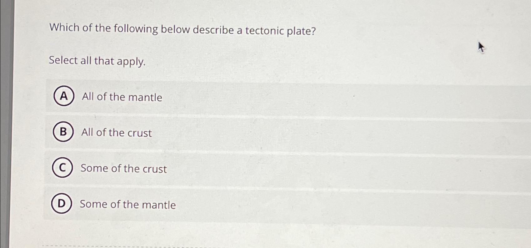 Solved Which of the following below describe a tectonic | Chegg.com