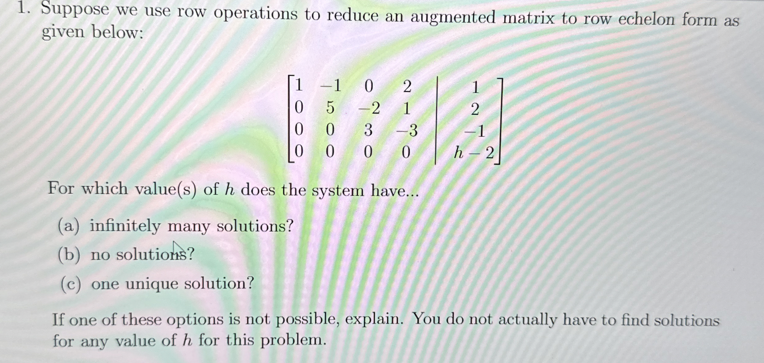 Solved Suppose we use row operations to reduce an augmented | Chegg.com