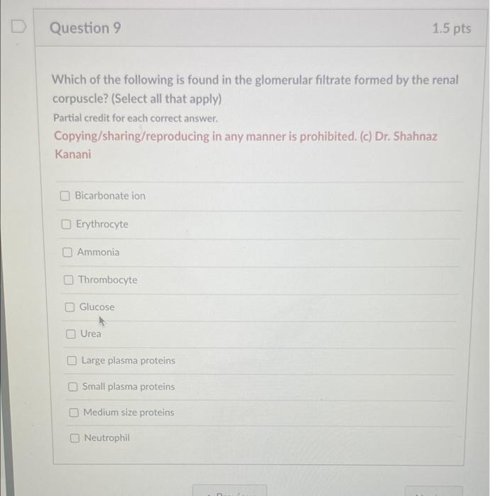 Solved Which of the following is found in the glomerular | Chegg.com