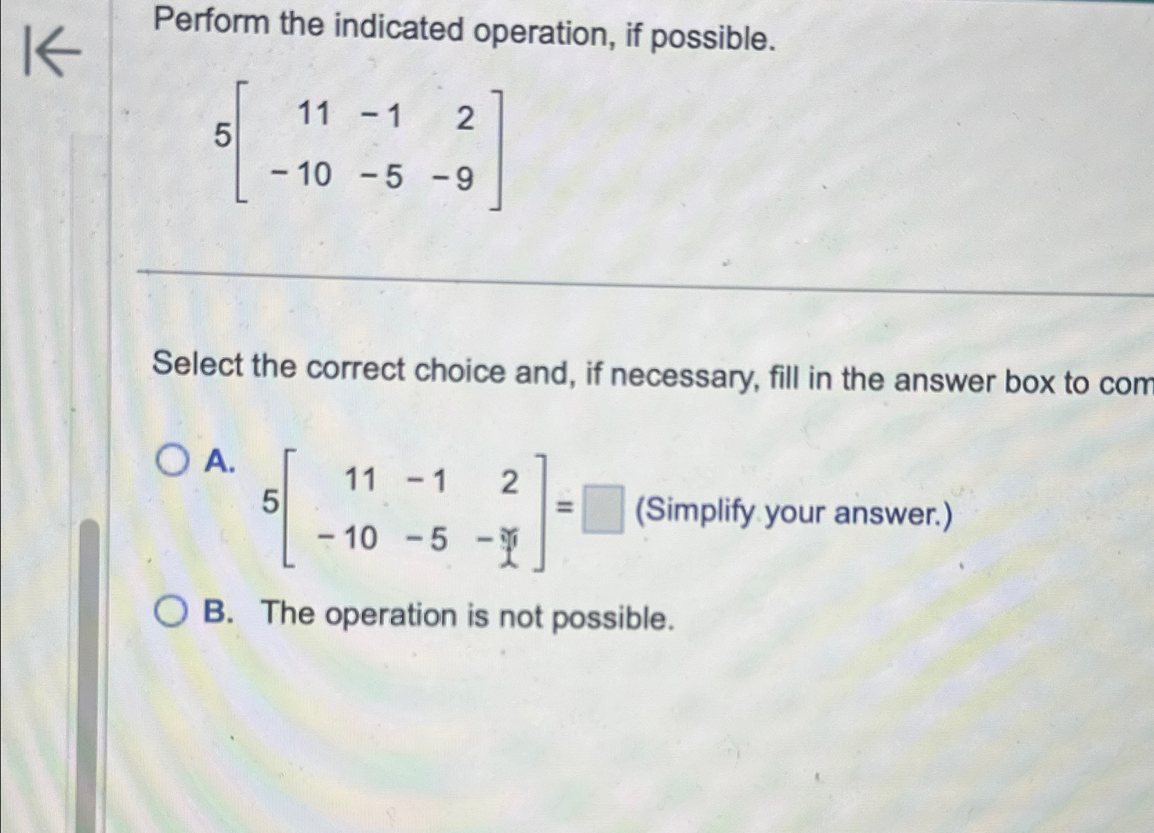 Solved Perform the indicated operation, if | Chegg.com