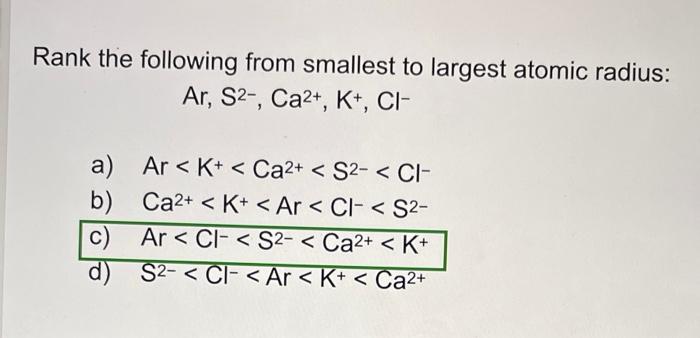 Solved Rank the following from smallest to largest atomic | Chegg.com