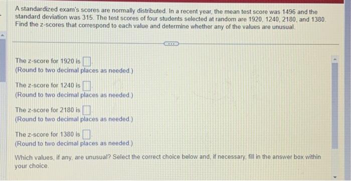 Solved A standardized exam's scores are normally | Chegg.com