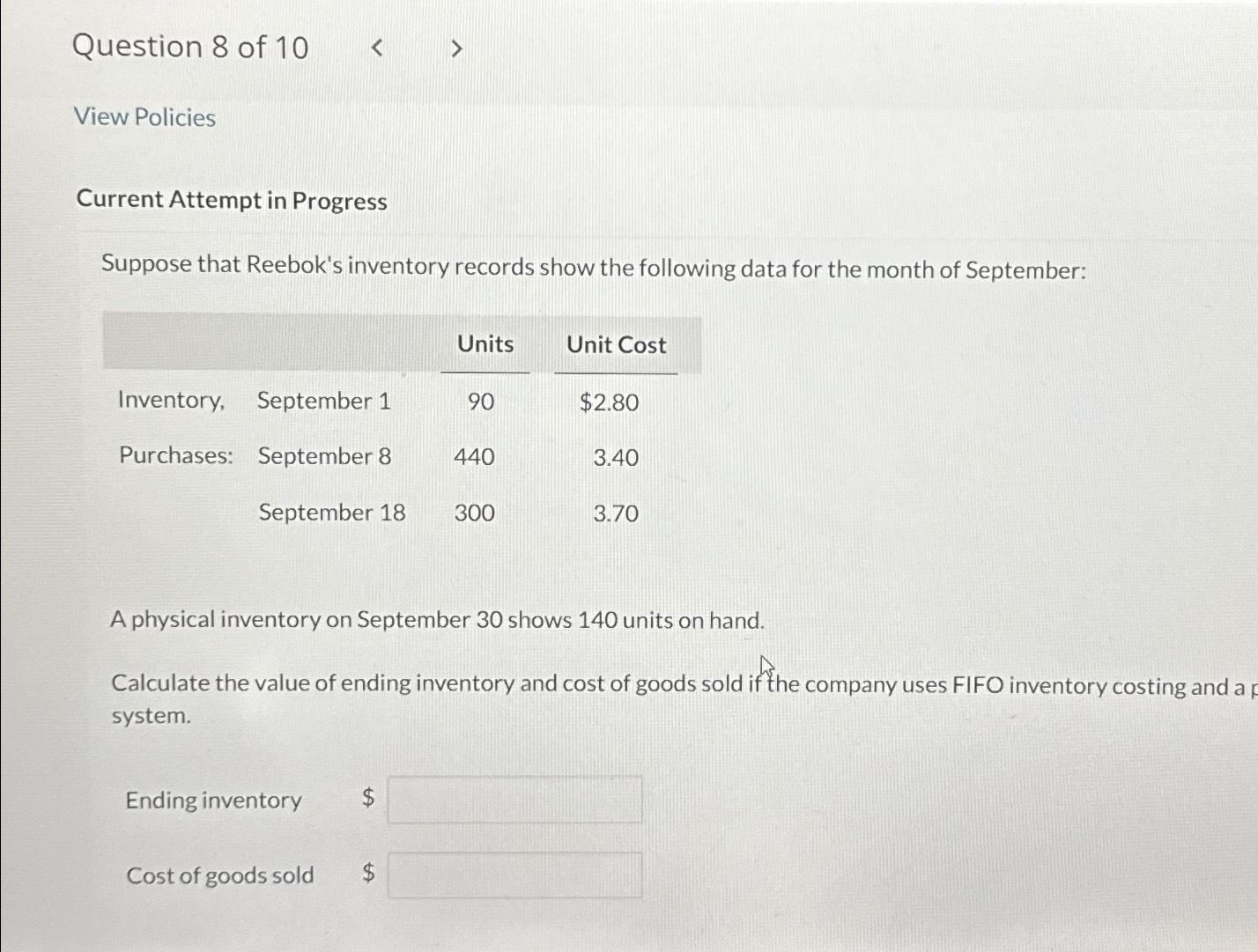 Solved Question 8 ﻿of 10View PoliciesCurrent Attempt in | Chegg.com