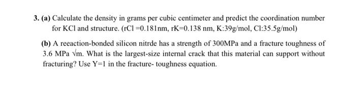 Solved 3. (a) Calculate the density in grams per cubic | Chegg.com