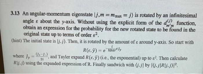 Solved 3.13 An angular-momentum eigenstate lj,m =Mmax = j) | Chegg.com