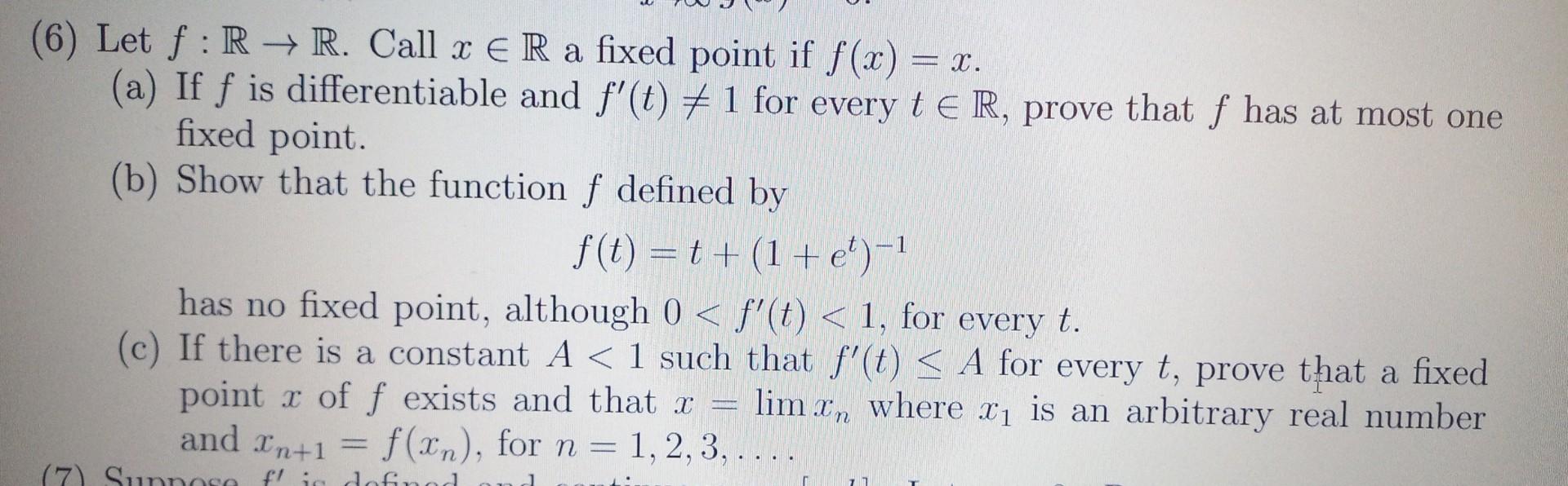 Solved (6) Let f:R→R. Call x∈R a fixed point if f(x)=x (a) | Chegg.com